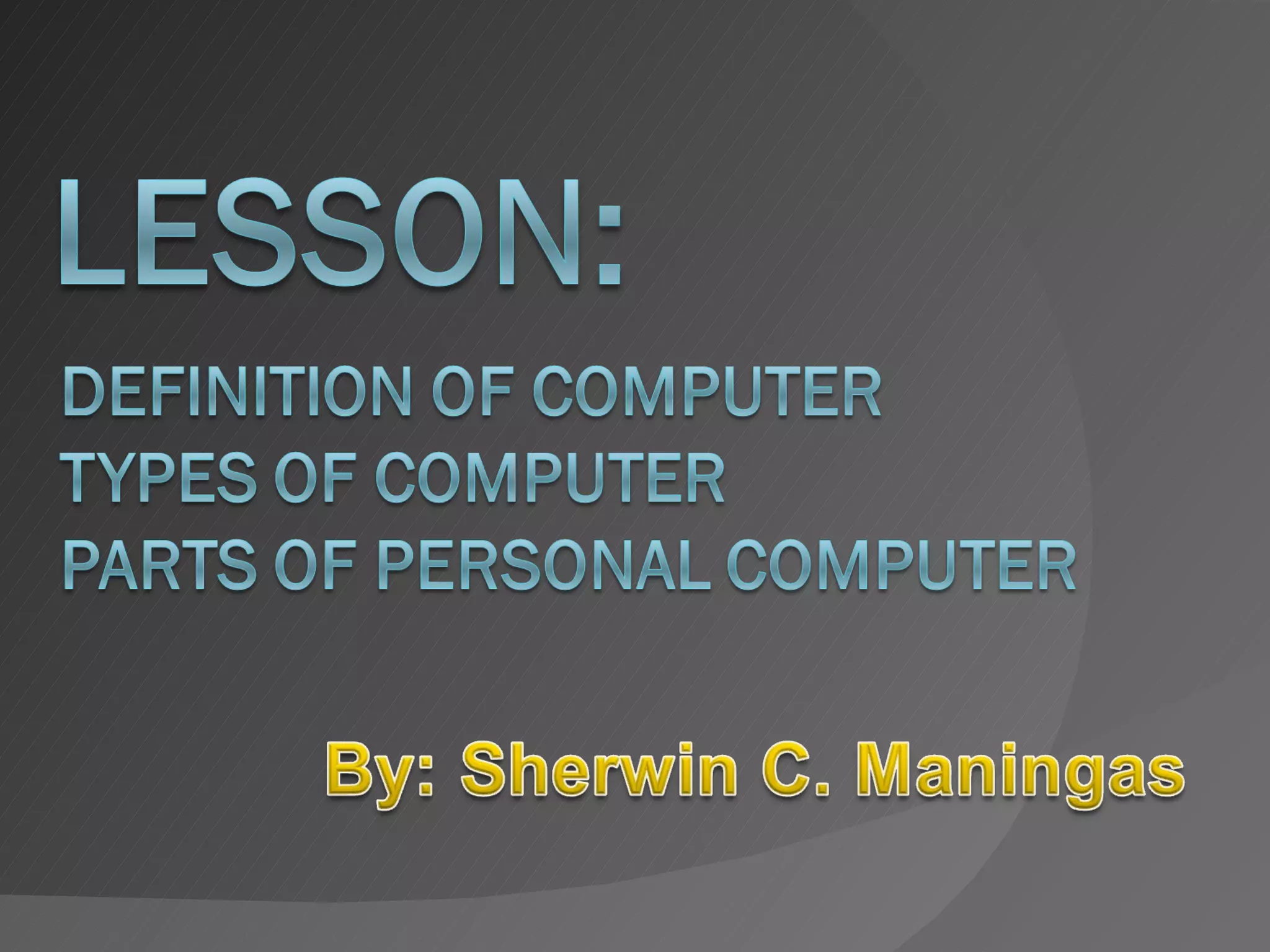 Types of computers & their components | PPT