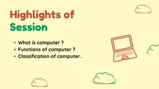 INTRODUCTION TO COMPUTER and functions of the computer | PPTX