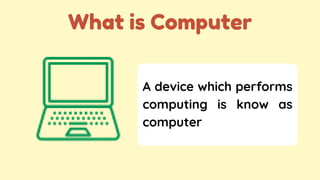 INTRODUCTION TO COMPUTER and functions of the computer | PPTX