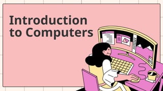 introduction to computer and parts of the computer | PPTX