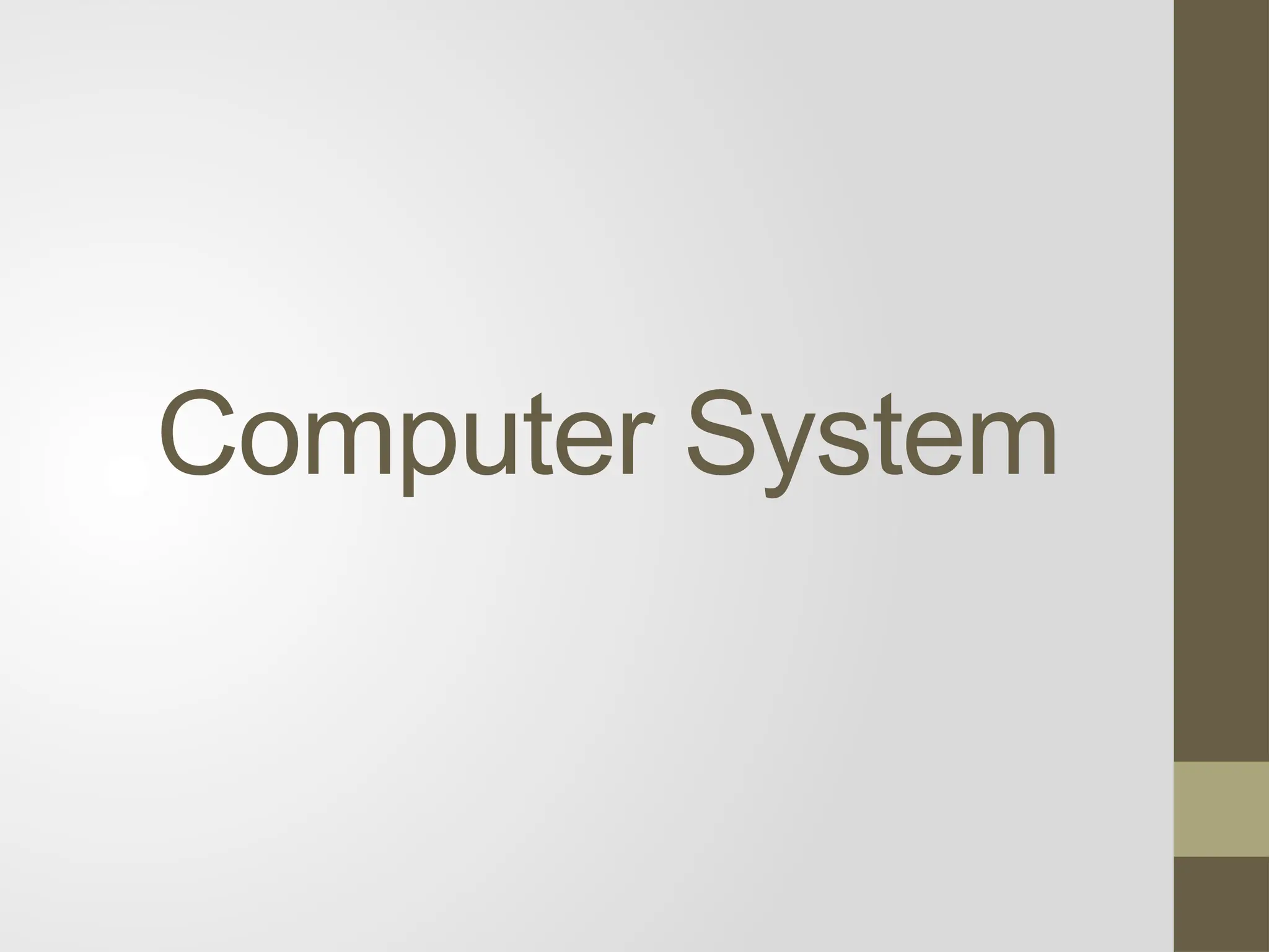 Introduction to the computer system 1.pptx