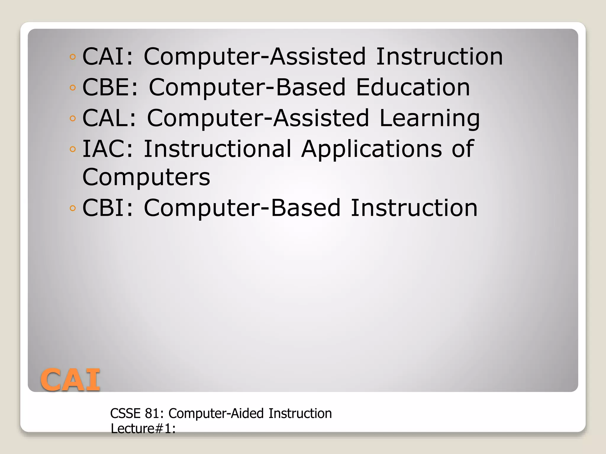 Introduction to computer aided instruction | PPT