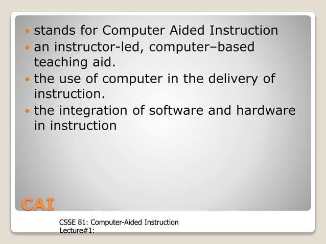 Introduction to computer aided instruction | PPT