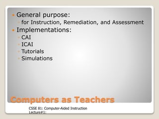 Introduction to computer aided instruction | PPT