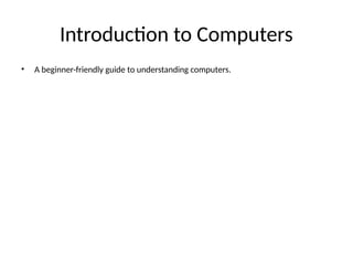 Introduction to computer and other resou | PPTX
