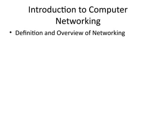 Comprehensive Introduction to Computer Networking Concepts and Models ...