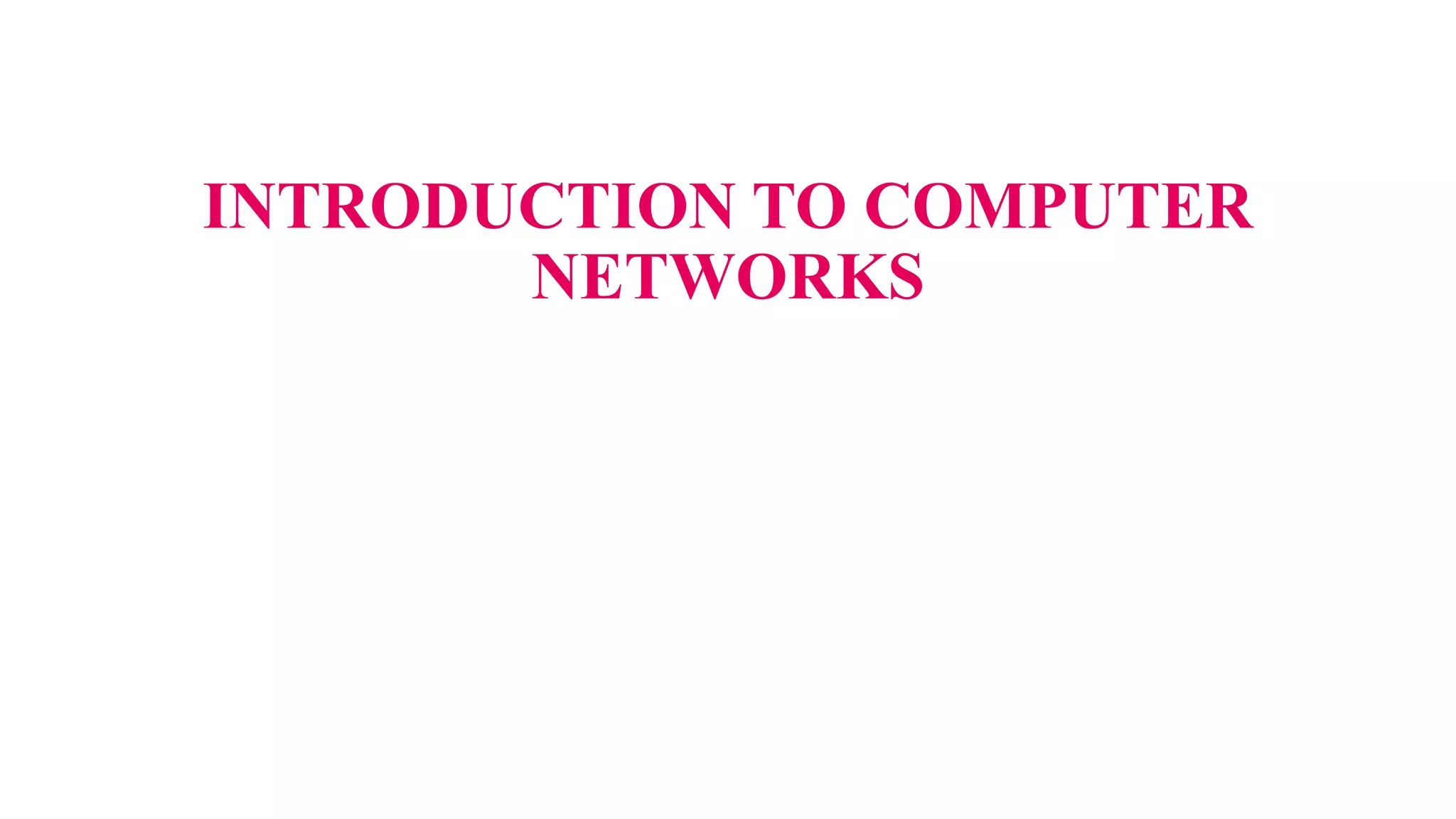 INTRODUCTION_TO_COMPUTER_NETWORKS.pptx