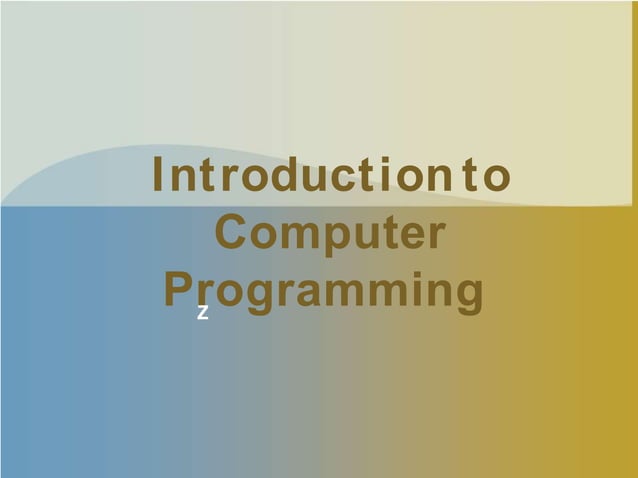 Introductiontocomputerprogramming 140713205433 Phpapp02pptx 6797