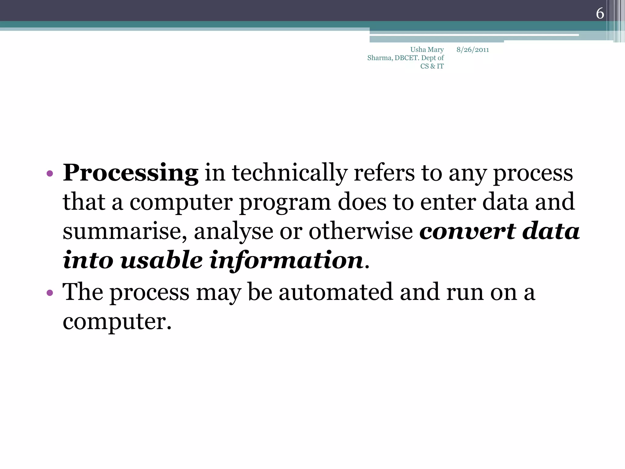Data, Information System, Processing | PPT