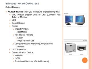 Introduction to computers | PPTX | Computing | Technology & Computing
