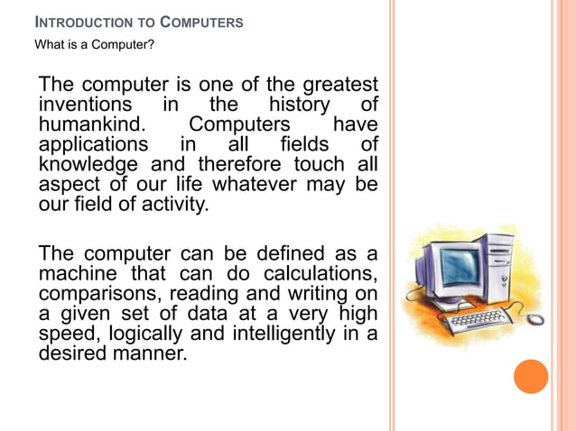 Introduction to computers | PPTX | Computing | Technology & Computing