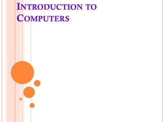 Introduction to computers | PPT