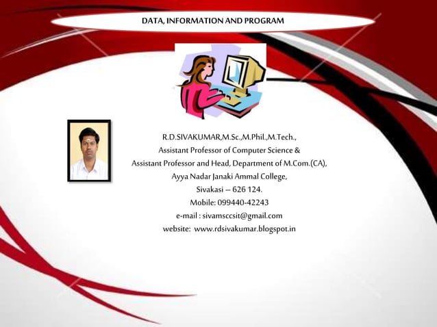 Data, Information and Program - R.D.Sivakumar | PPT