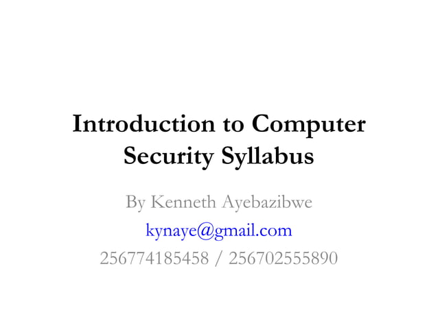 Introduction to computer security syllabus | PPT | Operating Systems | Computer Software and ...