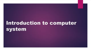 Introduction to computer system -Basic level | PPTX
