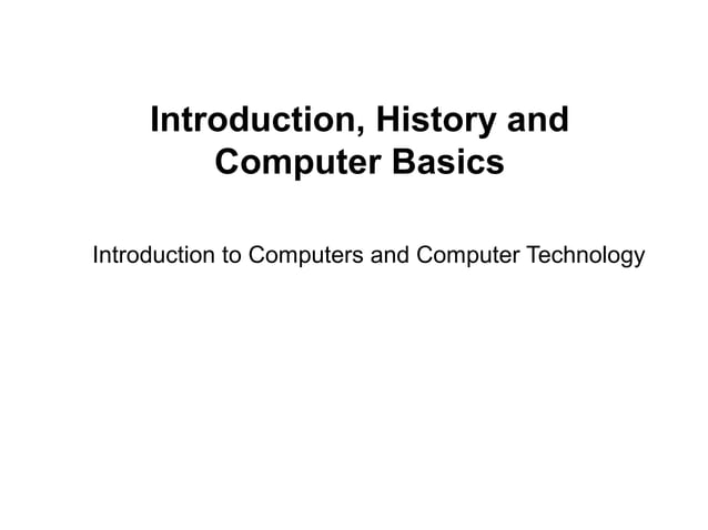 An introduction to Computer Technology | PPT | Technology & Computing