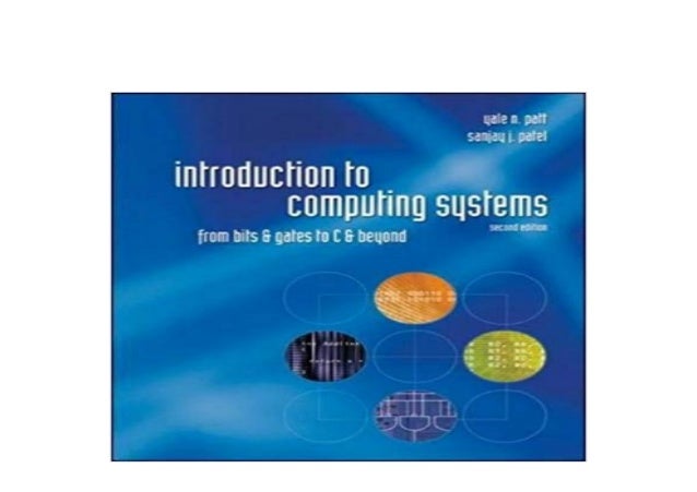 Download [p D F] Introduction To Computing Systems From Bits And Gates To C And Beyond [read
