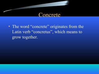 Introduction to Concrete | PPT