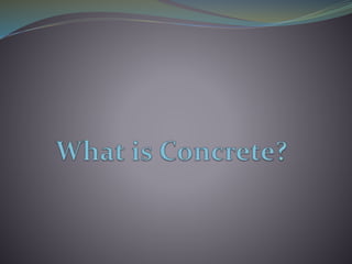 Introduction to concrete | PPTX