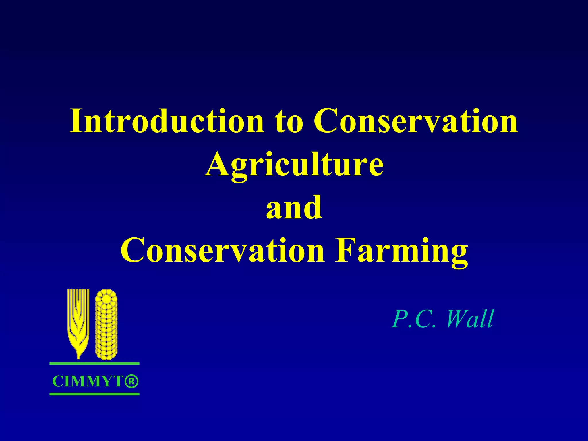 Introduction to Conservation Agriculture | PPTX