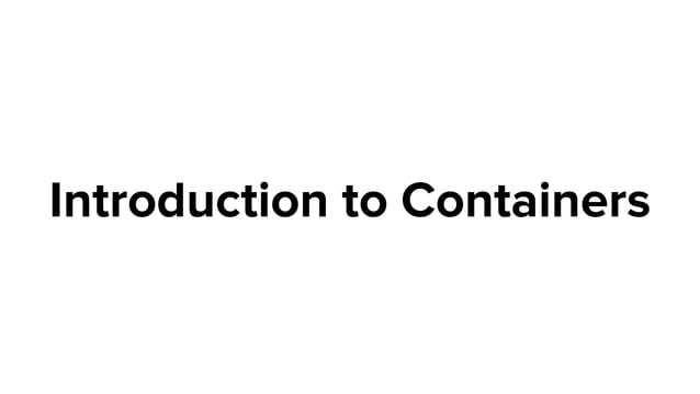 Introduction to Containers | PDF | Cloud Computing | Internet