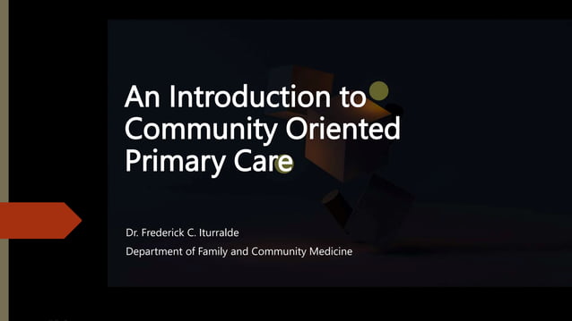 Introduction to COPC for family and community medicine resedents | PPTX