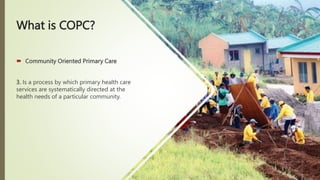 Introduction to COPC for family and community medicine resedents | PPTX