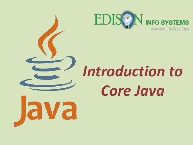 Introduction to Core Java - Edison Info Systems