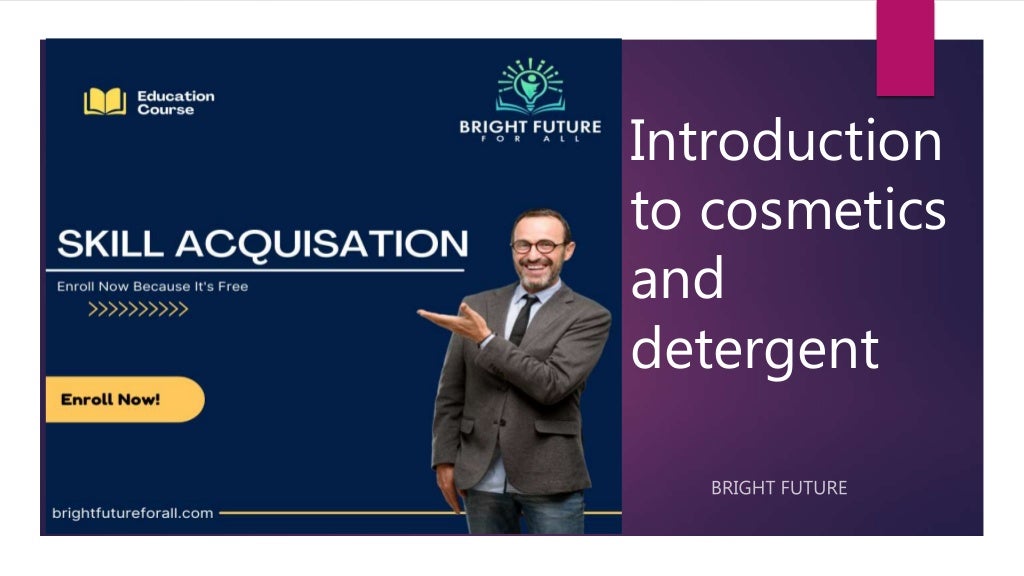 Introduction to cosmetics and detergent | PPTX