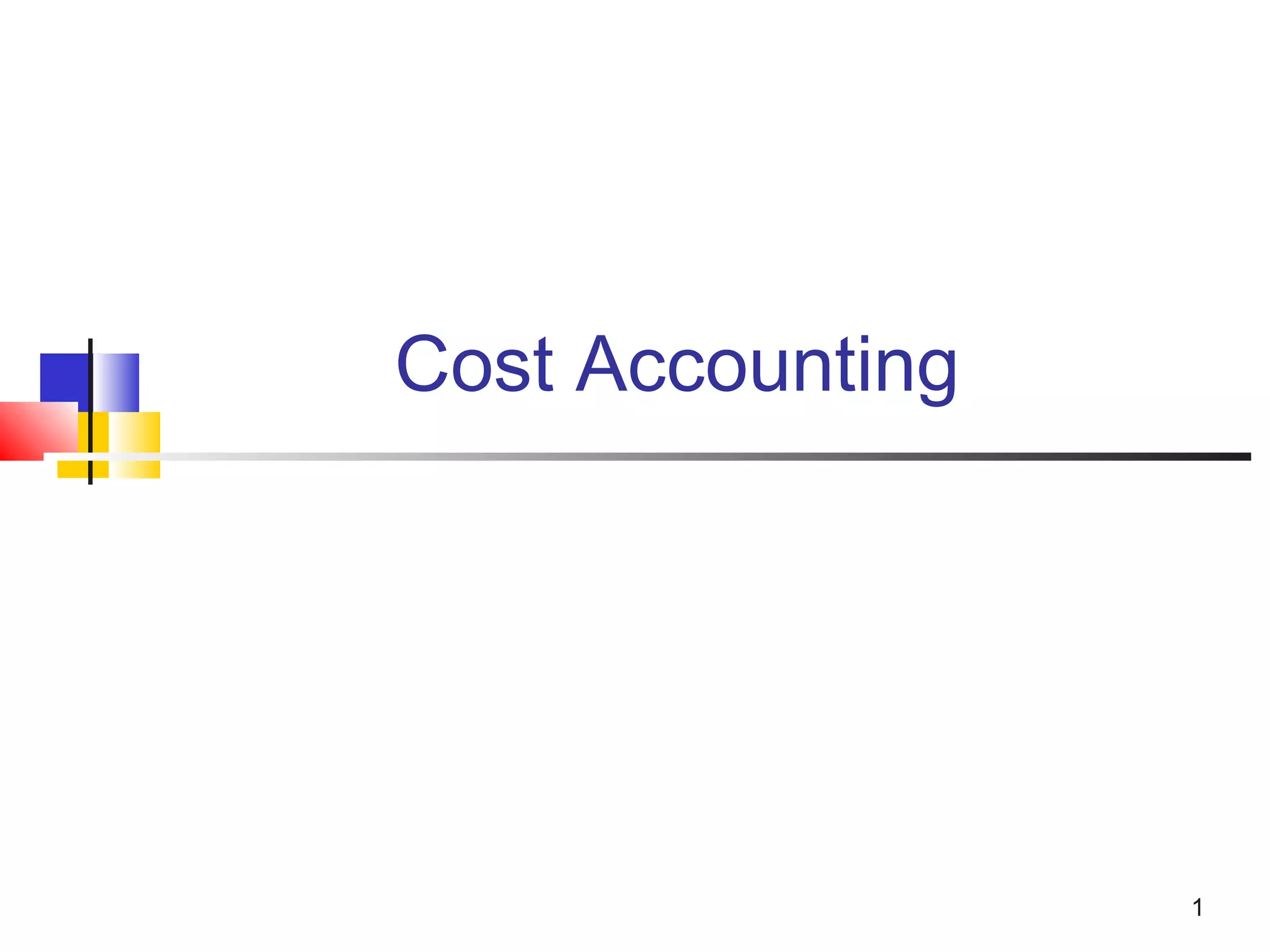 Introduction to cost accounting | PPT