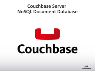 Introduction to couchbase | PPTX