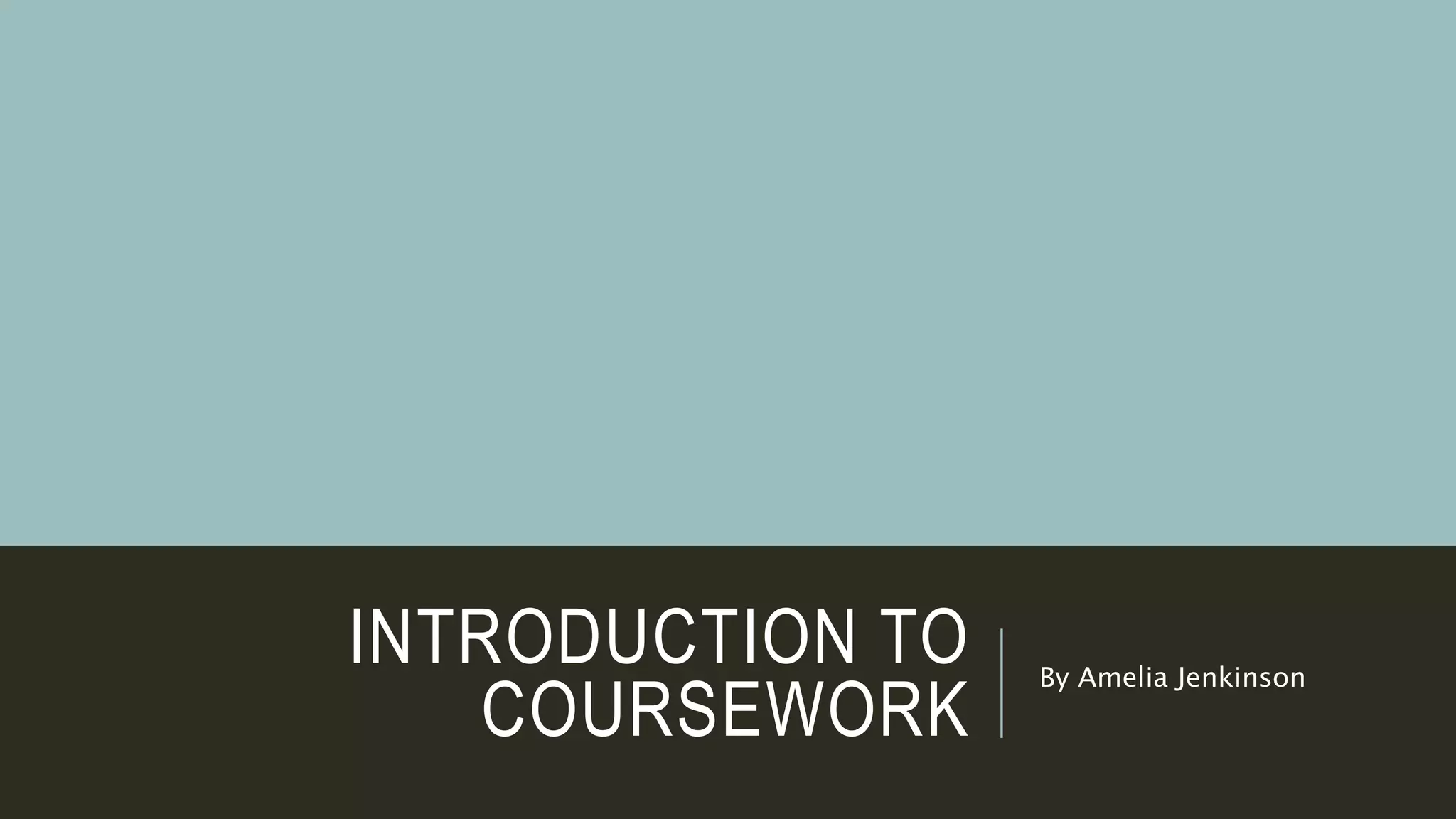 Introduction to coursework | PPT