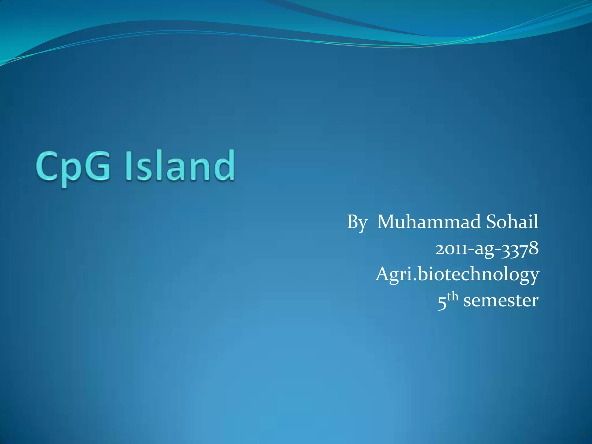 Introduction to CpG island power point presentation | PPTX