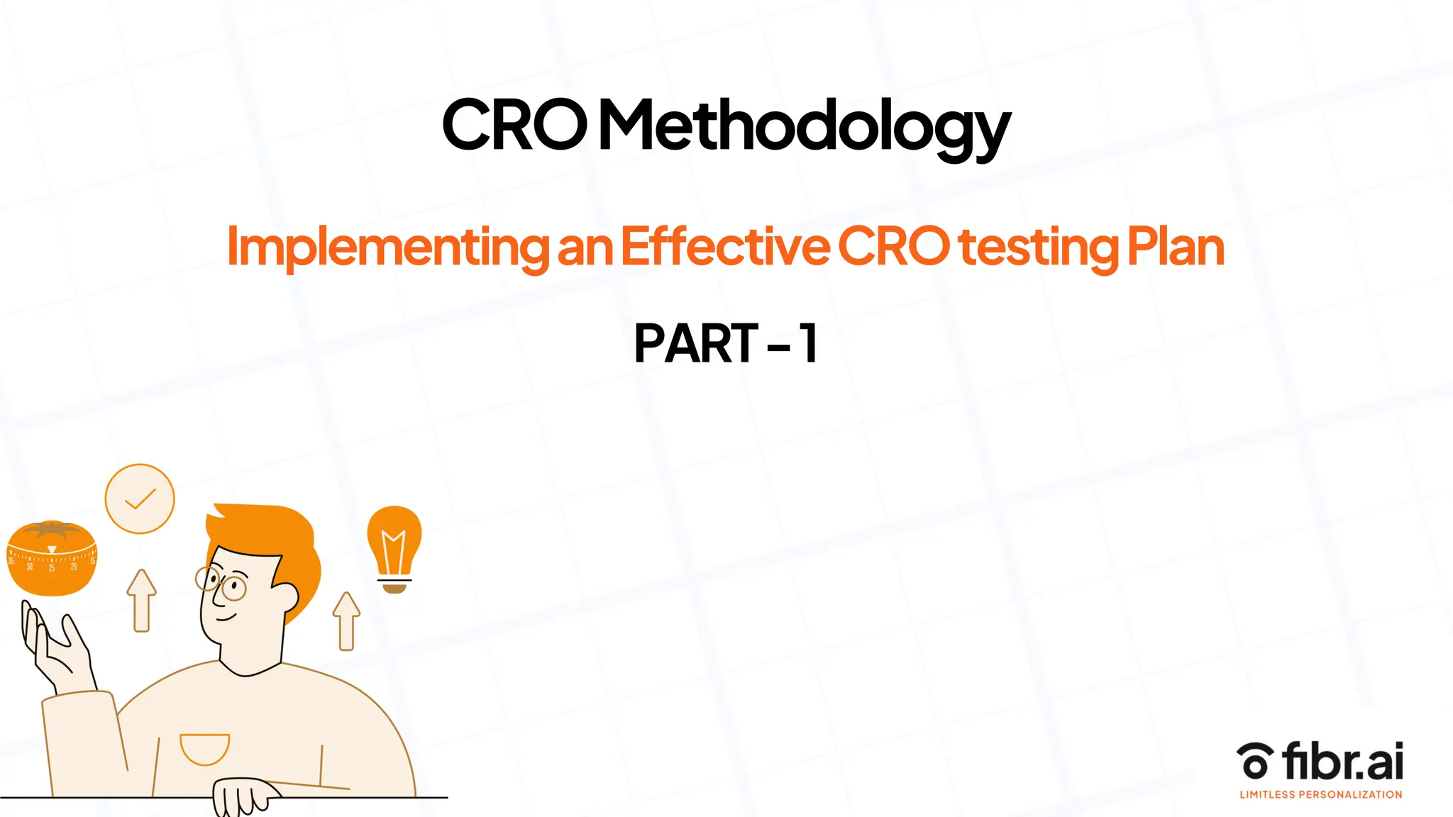 CRO Methodology {Part 1}: Implementing an Effective CRO testing Plan | PDF