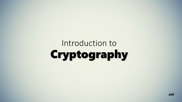 Introduction to Cryptography | PPTX