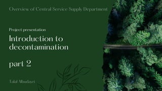 Introduction to CSSD, Decontamination is an entry-level program for new ...