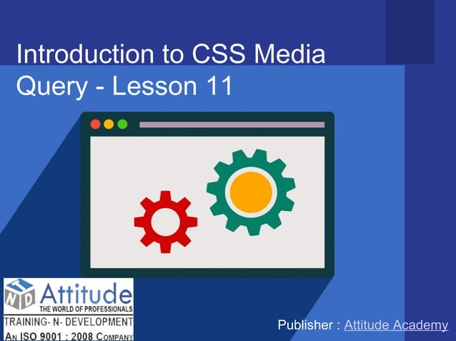 Introduction to CSS Media Query - Lesson 11 | PPT