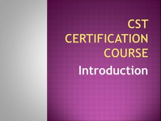 Introduction to cst | PPT