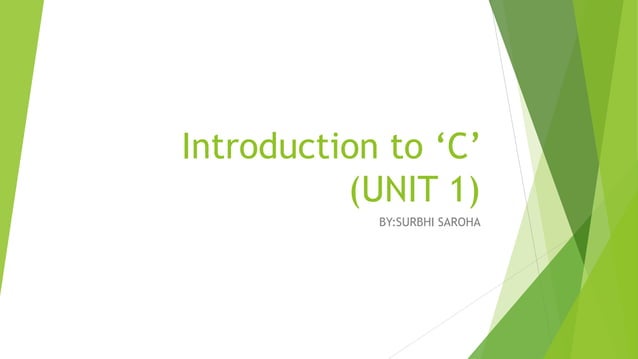 Introduction to C Unit 1 | PPT