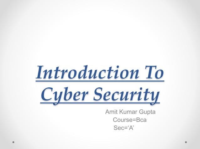 Introduction to cyber security | PPTX