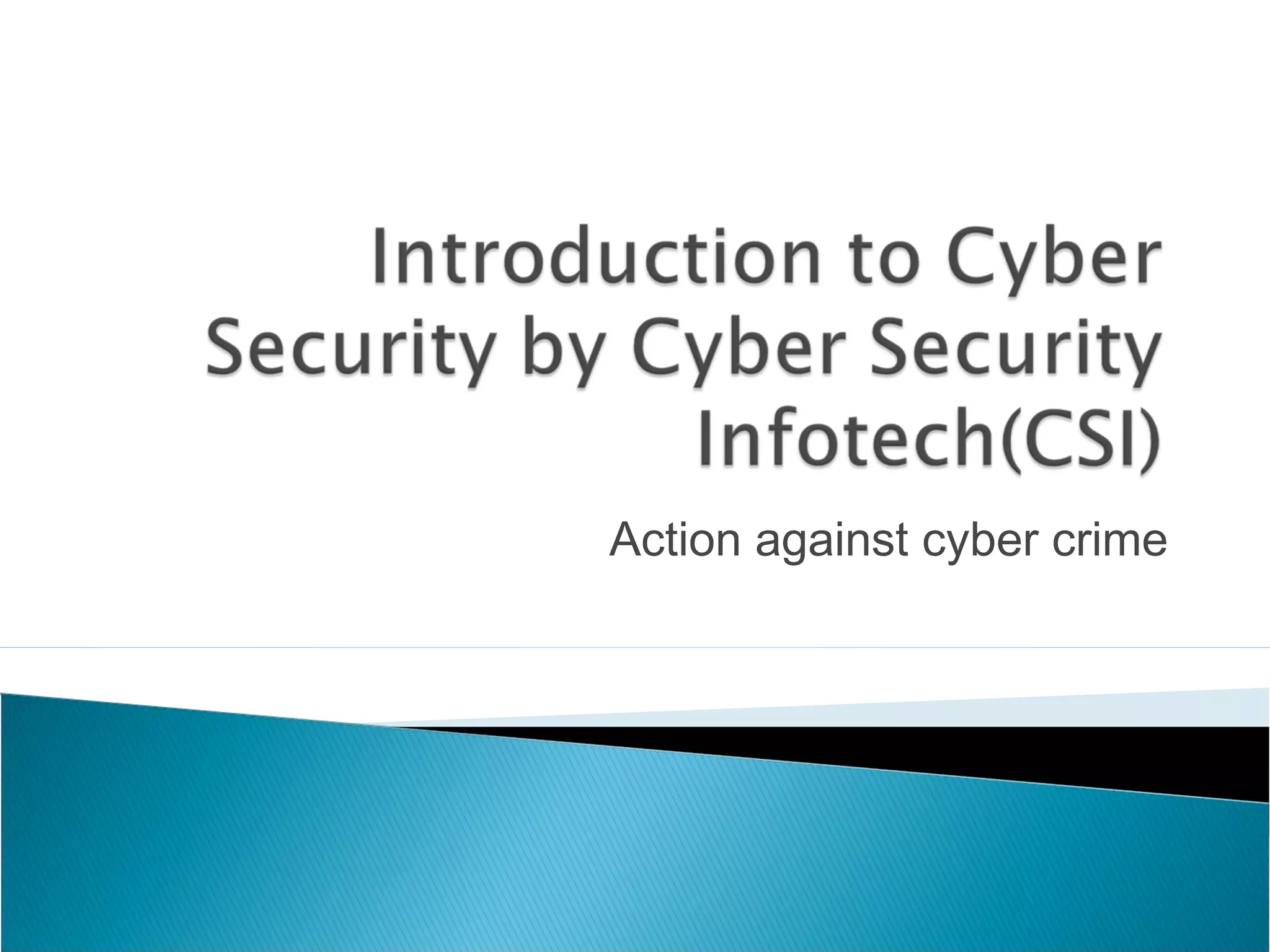 Introduction to cyber security by cyber security infotech(csi) | PPT