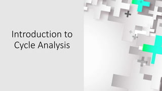 Introduction to Cycle Analysis.pptx