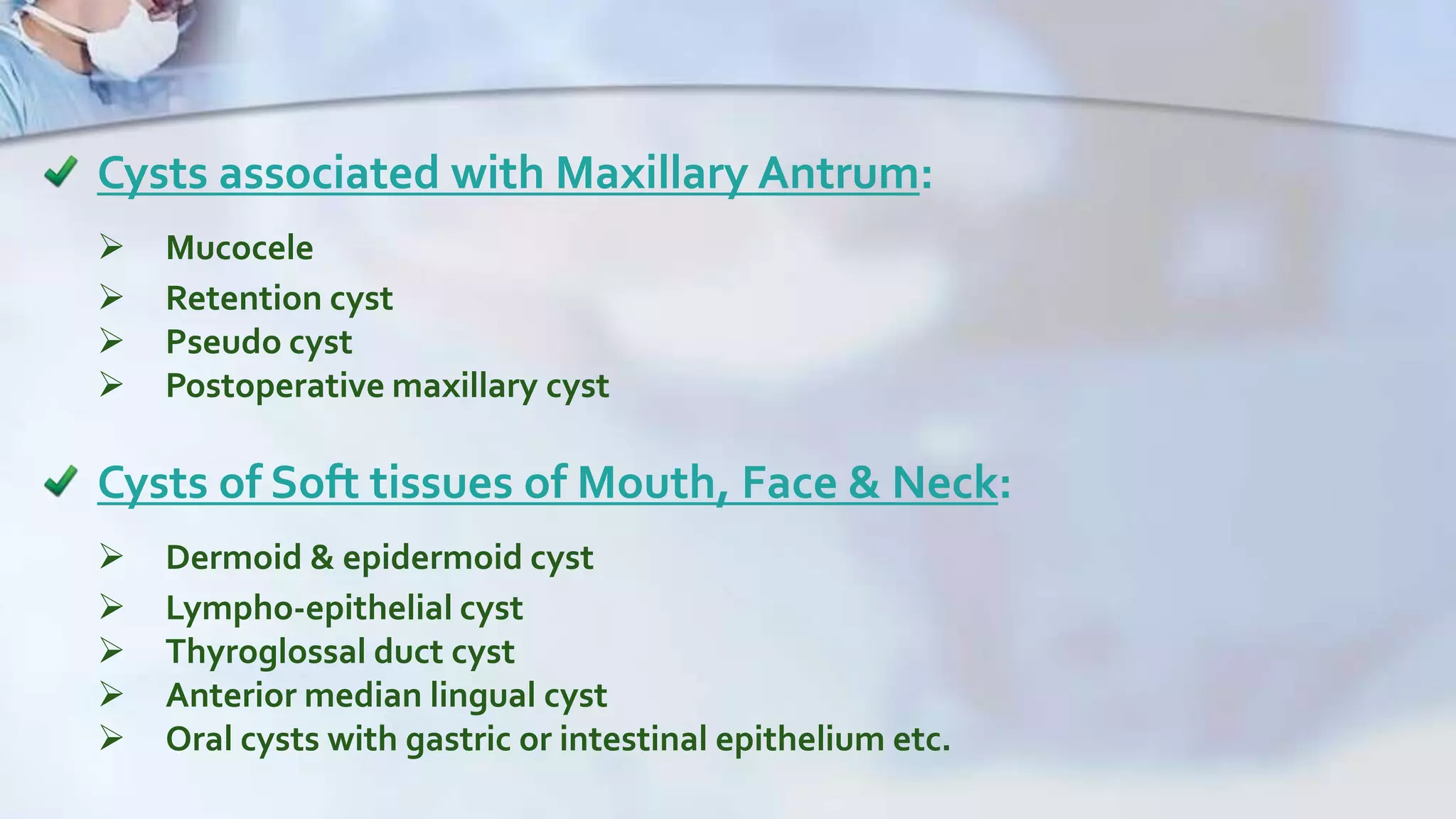Introduction to oral and maxillofacial cyst | PPTX