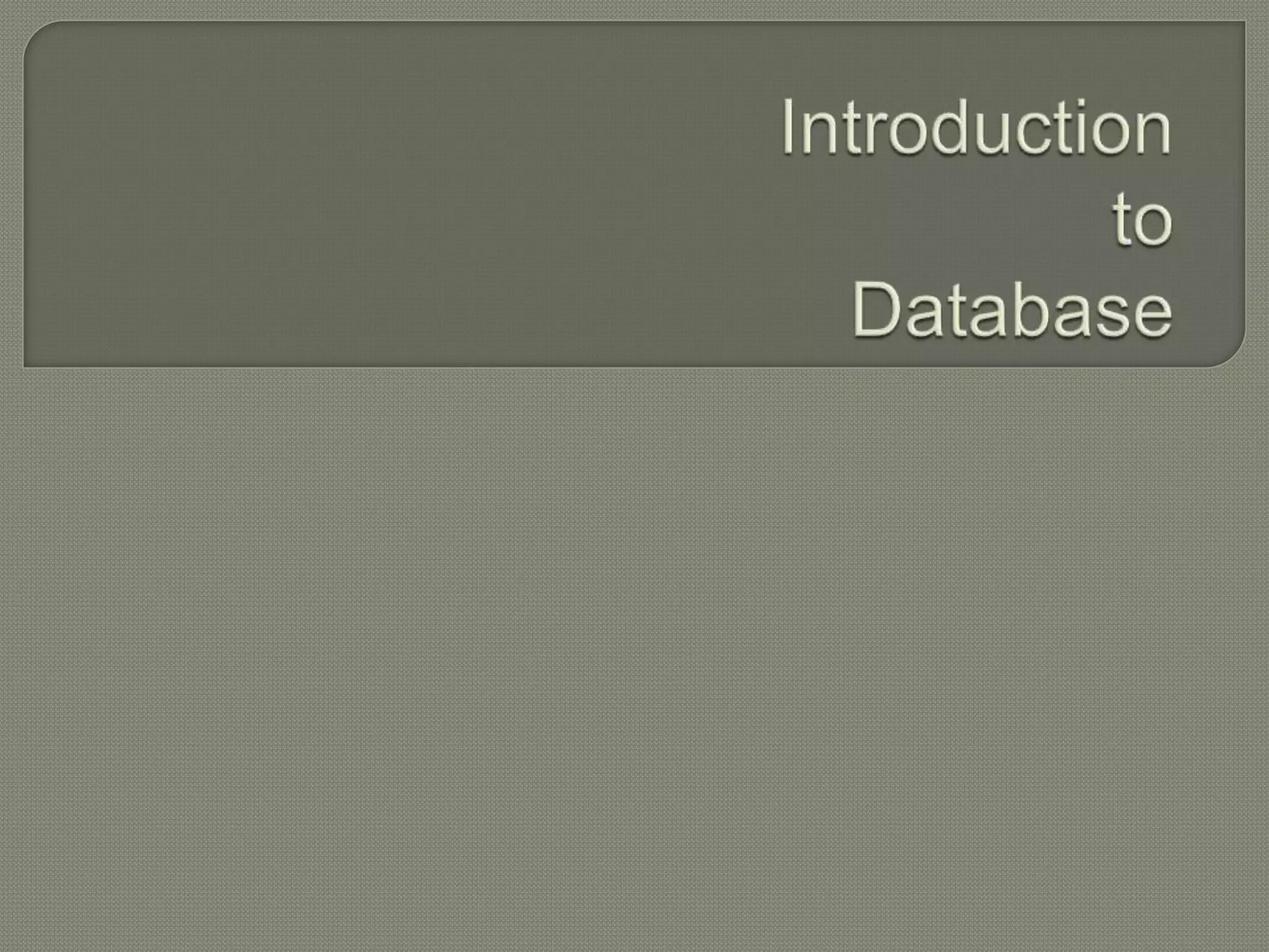 Introduction to database | PPTX