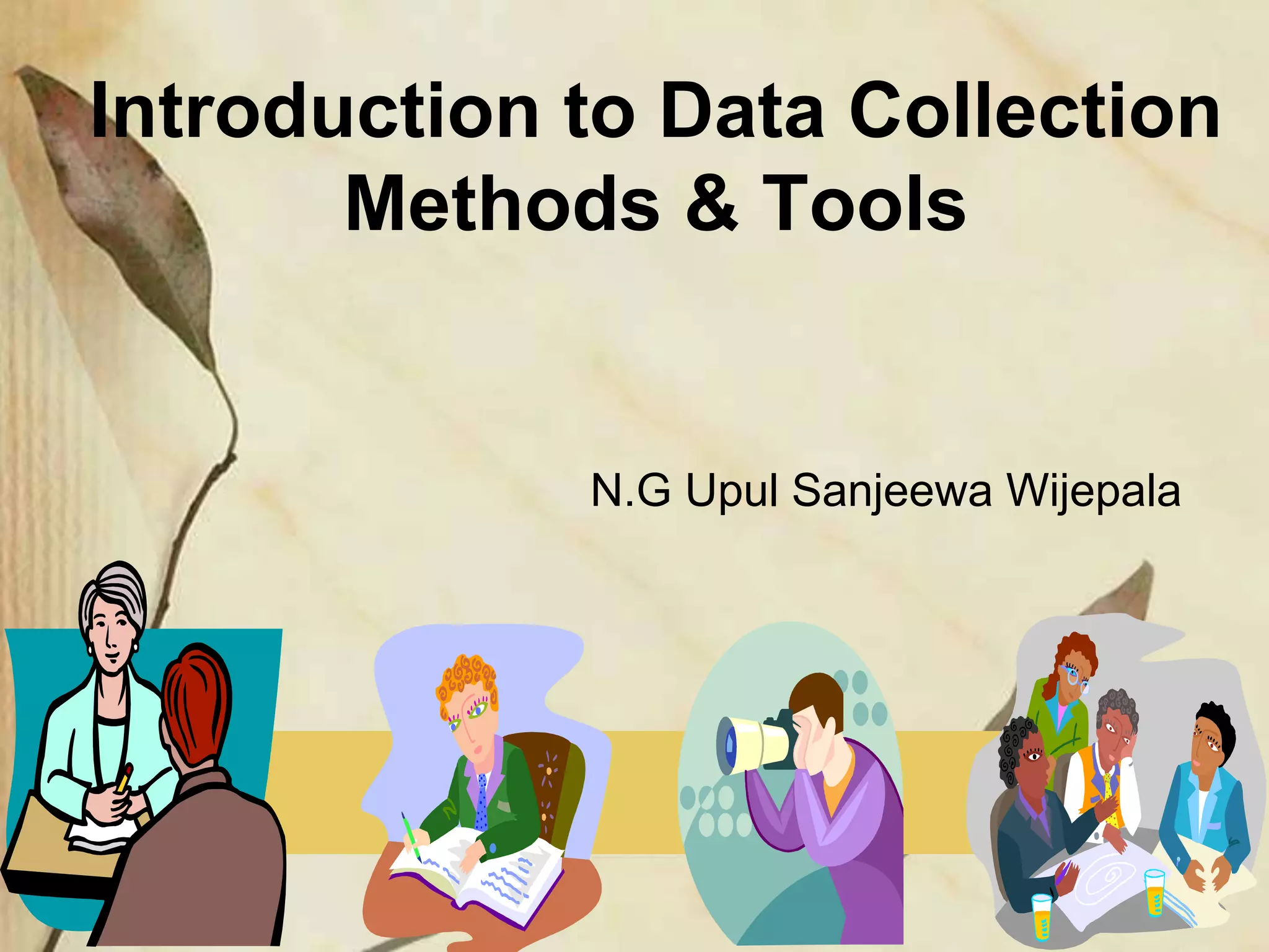 Introduction To Data Collection Methods Tools 1ppt Science
