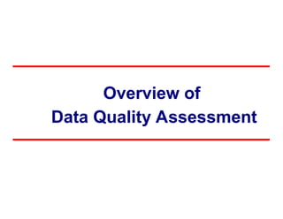 INTRODUCTION TO DATA QUALITY ASSESSMENT FRAMEWORK | PPT