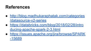 Introduction to Datasource V2 API | PPT