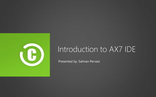 Introduction to dax7 IDE | PPT
