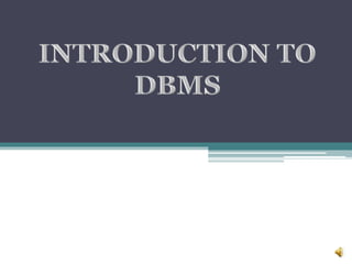 Introduction to dbms. | PPT