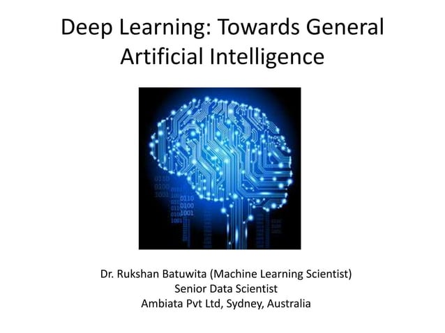 Deep Learning: Towards General Artificial Intelligence | PPT